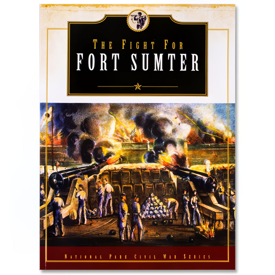 National Park Civil War Series: The Fight For Fort Sumter — America's ...
