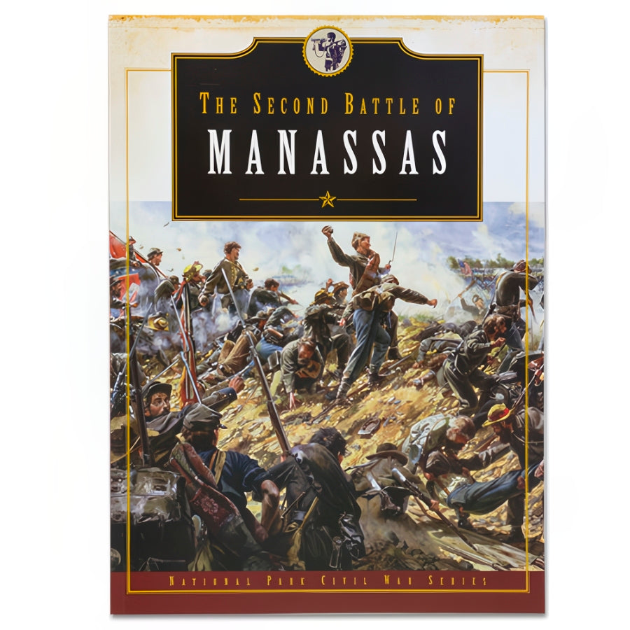 National Park Civil War Series: The Second Battle of Manassas — America ...